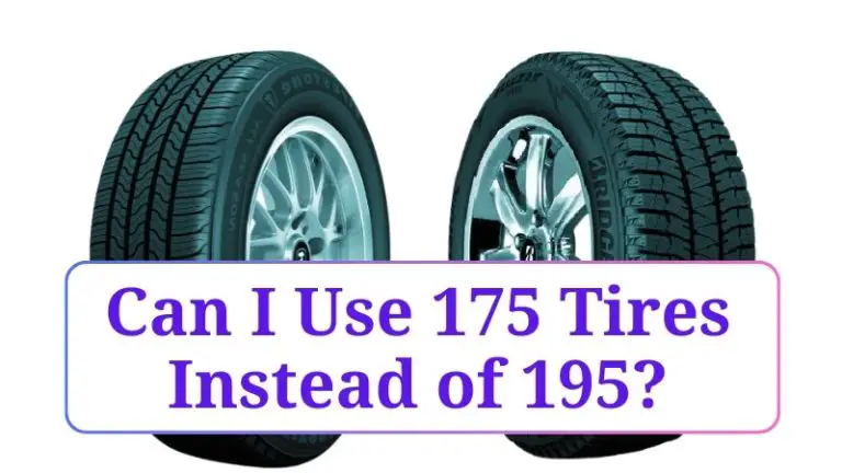 Can I Use 175 Tires Instead of 195? - Tire Size Compare