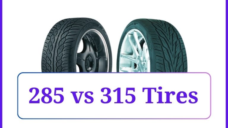 285 vs 315 Tires - Tire Size Compare